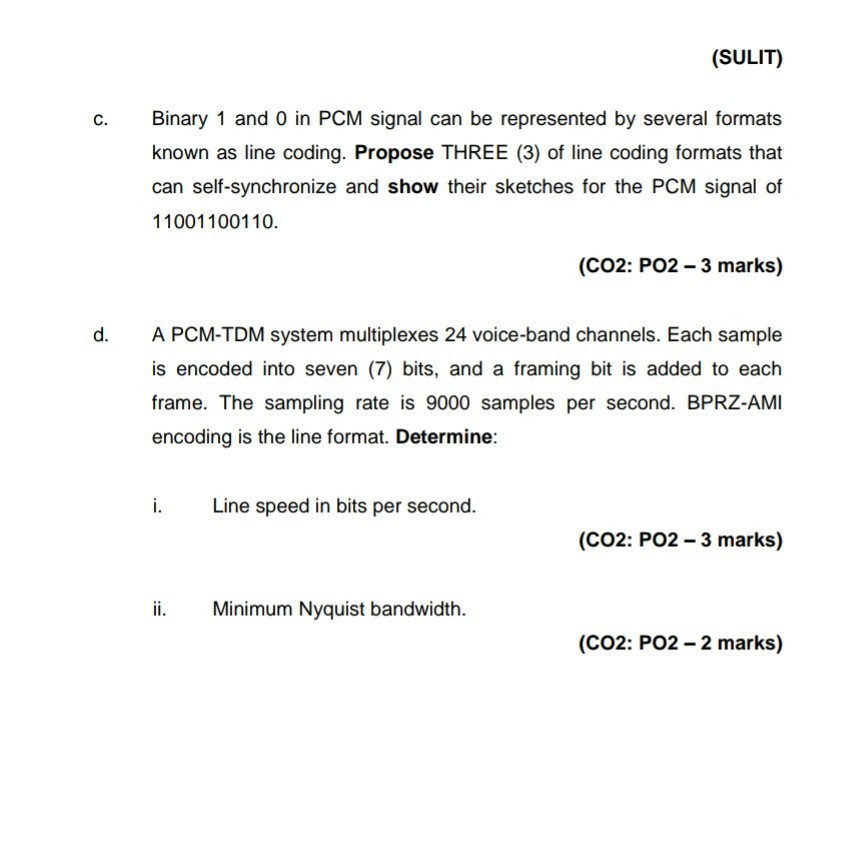 Solved (SULIT) c. Binary 1 and 0 in PCM signal can be | Chegg.com