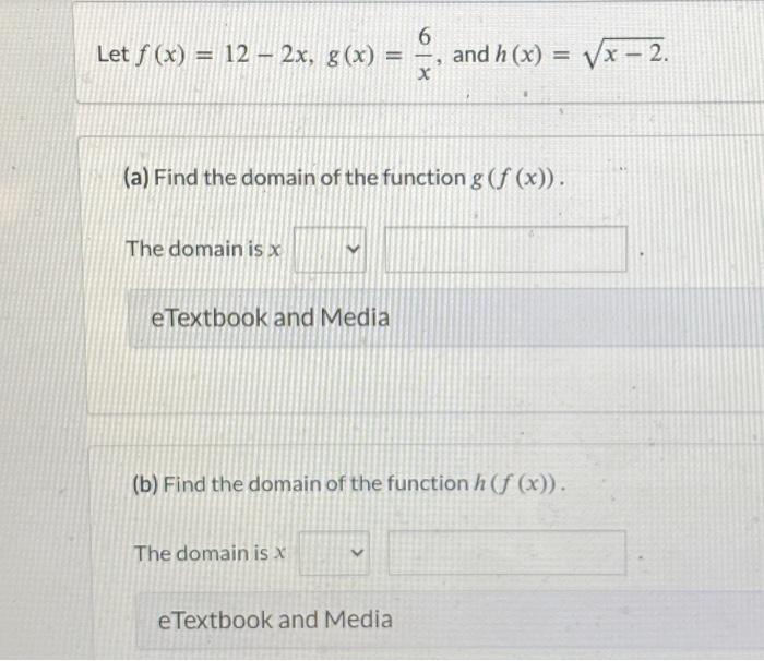 Solved Let f(x)=12−2x,g(x)=x6, and h(x)=x−2 (a) Find the | Chegg.com