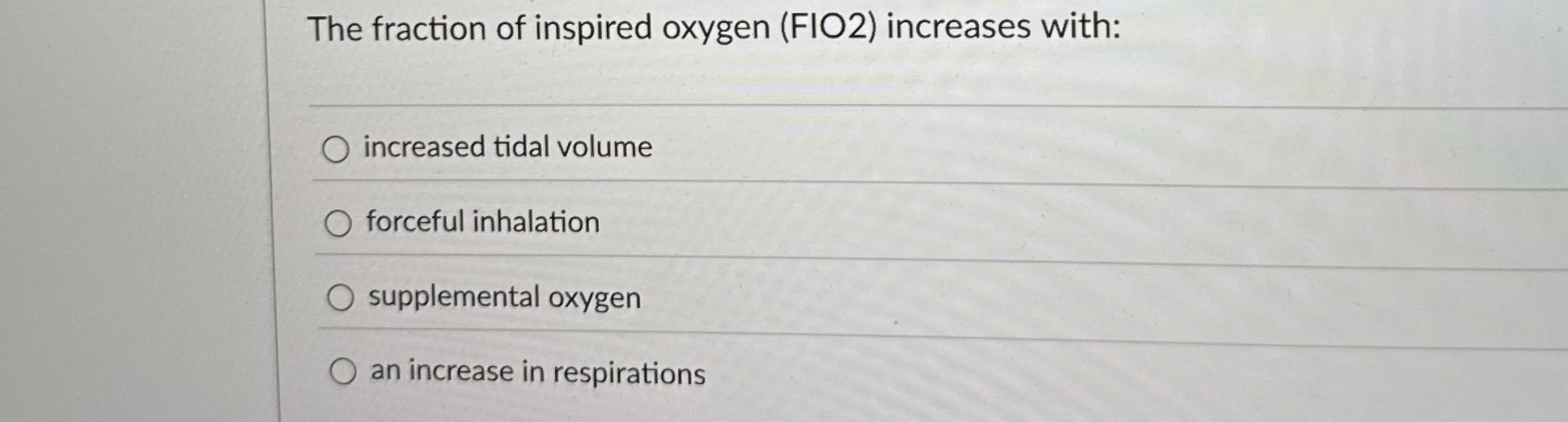 Solved The fraction of inspired oxygen (FIO2) ﻿increases | Chegg.com