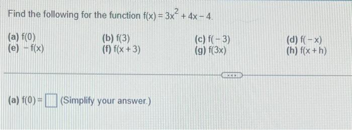 Solved Find the following for the function f(x) = 3x² + 4x | Chegg.com