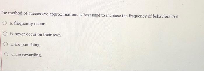 Solved The Method Of Successive Approximations Is Best Used