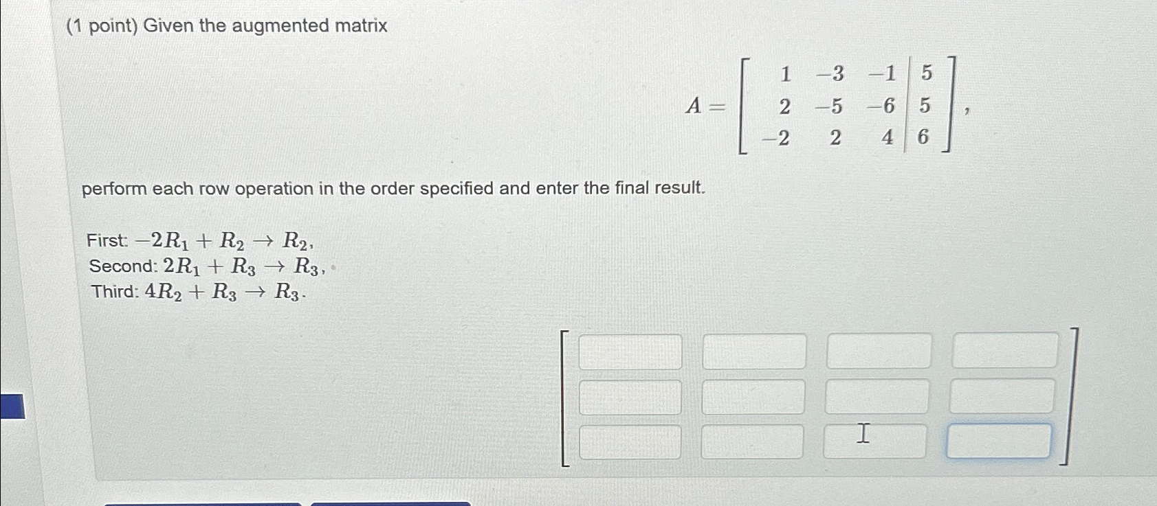Solved 9. ﻿Given the augmented | Chegg.com
