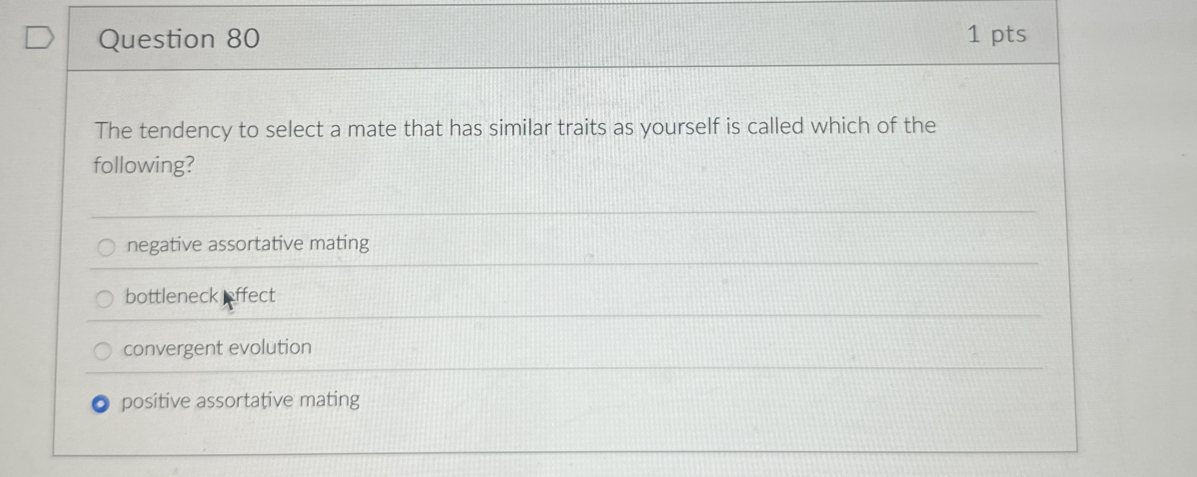 Solved Question 801 ﻿ptsThe tendency to select a mate that | Chegg.com
