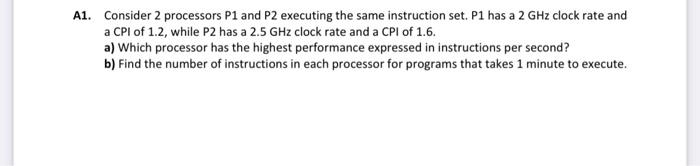 Solved A1. Consider 2 processors P1 and P2 executing the | Chegg.com