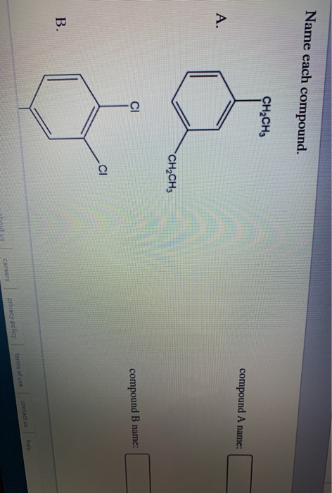 Solved Name each compound. CH2CH3 compound A name: CH2CH3 | Chegg.com