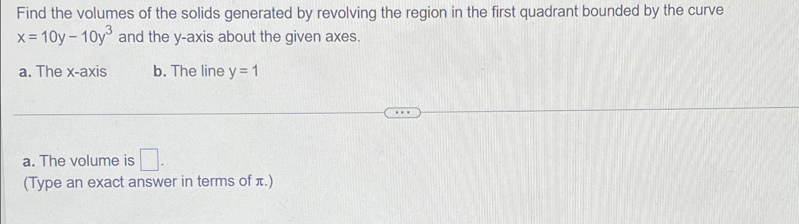 Solved Find the volumes of the solids generated by revolving | Chegg.com