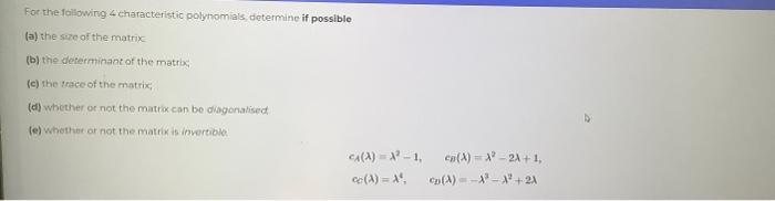 Solved For the following 4 characteristic polynomials, | Chegg.com