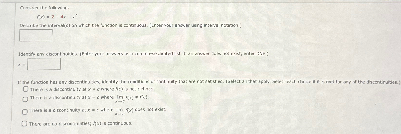 Solved Consider the following.f(x)=2-4x-x2Describe the | Chegg.com