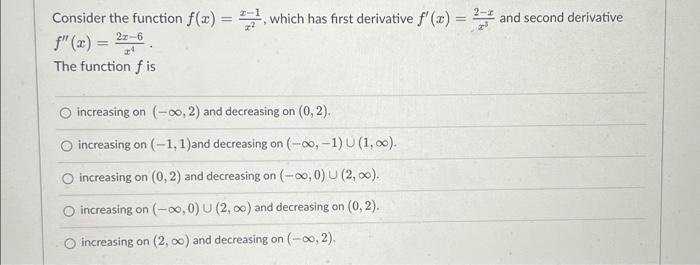 Solved Consider the function f(x)=x2x−1, which has first | Chegg.com