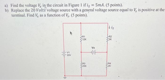 Solved a) Find the voltage Vx in the circuit in Figure 1 if | Chegg.com
