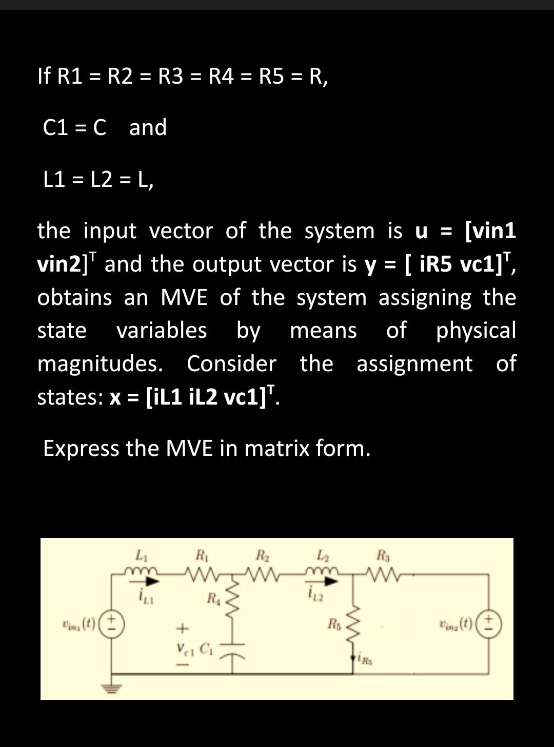Solved If R1 = R2 = R3 = R4 = R5 = R, = - - C1 = C and - L1 | Chegg.com