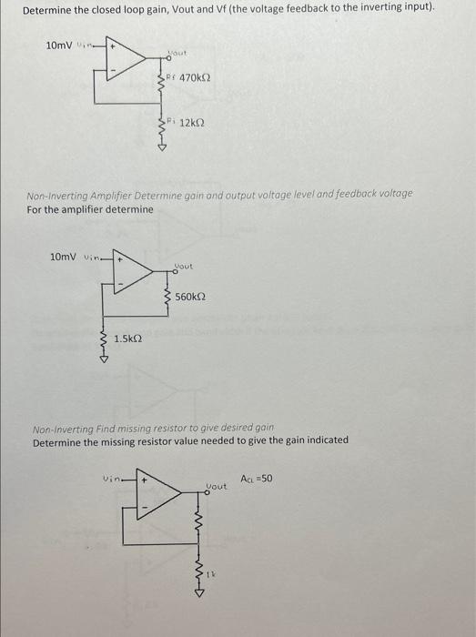 Solved Determine the closed loop gain, Vout and Vf (the | Chegg.com