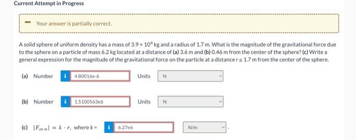 Solved A solid sphere of uniform density has a mass of | Chegg.com