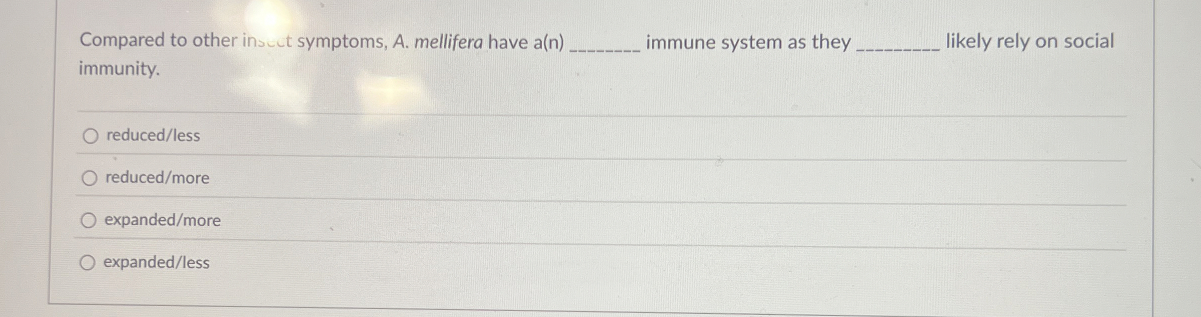 Solved Compared to other insuct symptoms, A. ﻿mellifera have | Chegg.com