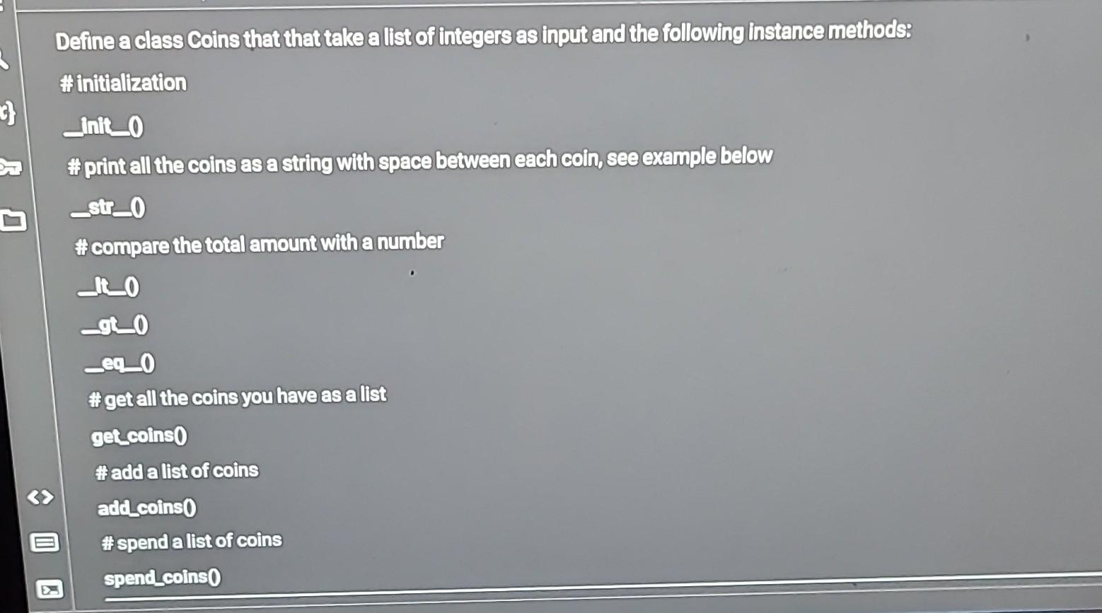 Define a class Coins that that take a list of | Chegg.com