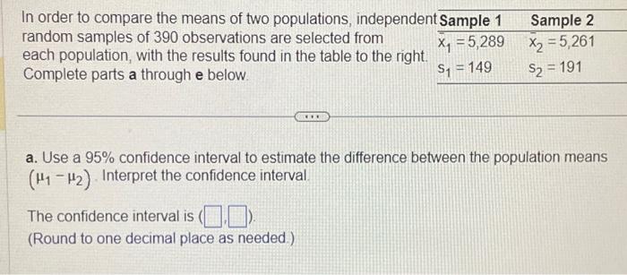 Solved In order to compare the means of two populations, | Chegg.com