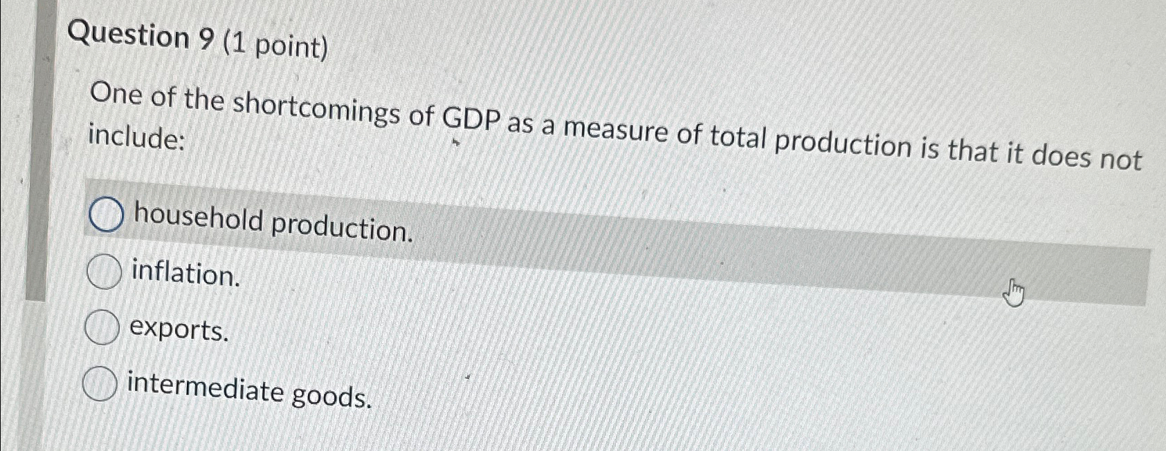 Solved Question 9 (1 ﻿point)One of the shortcomings of GDP | Chegg.com