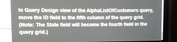 In Query Design view of the AlphaListorCustomers | Chegg.com In Query Design view of the AlphaListorCustomers | Chegg.com