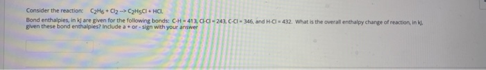 Solved Consider the reaction: C2H6Cl2 -> C2H5Cl + HCI. Bond | Chegg.com