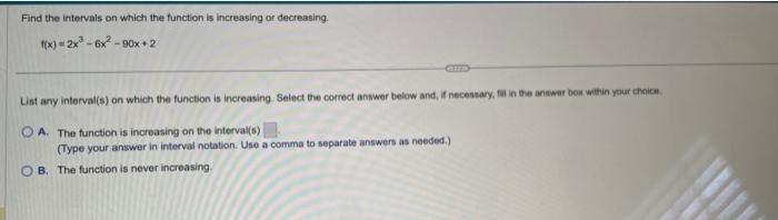 Solved Find the intervals on which the function is | Chegg.com