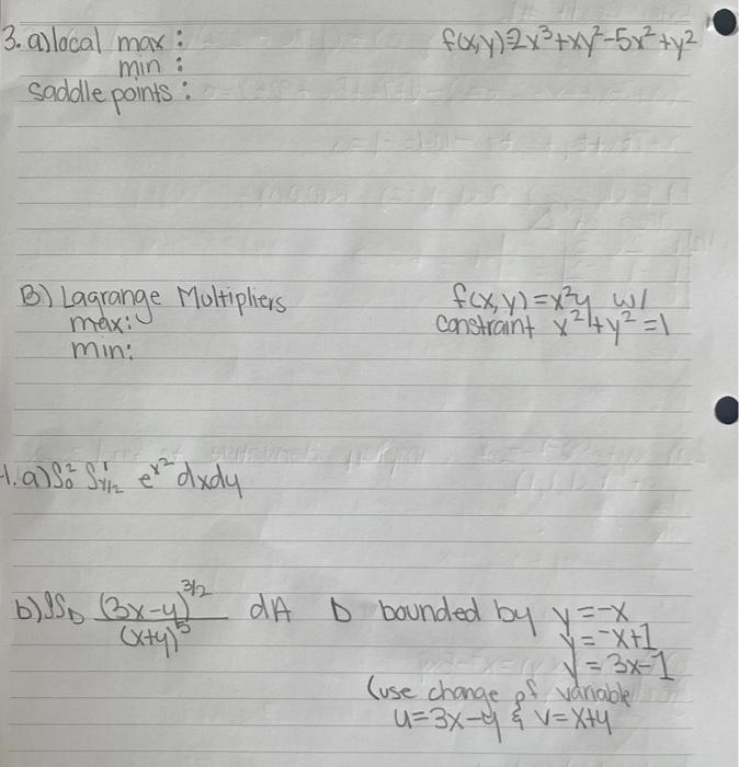 Solved 3.a)local max: min: f(x,y)=2x3+xy2−5x2+y2 saddle | Chegg.com