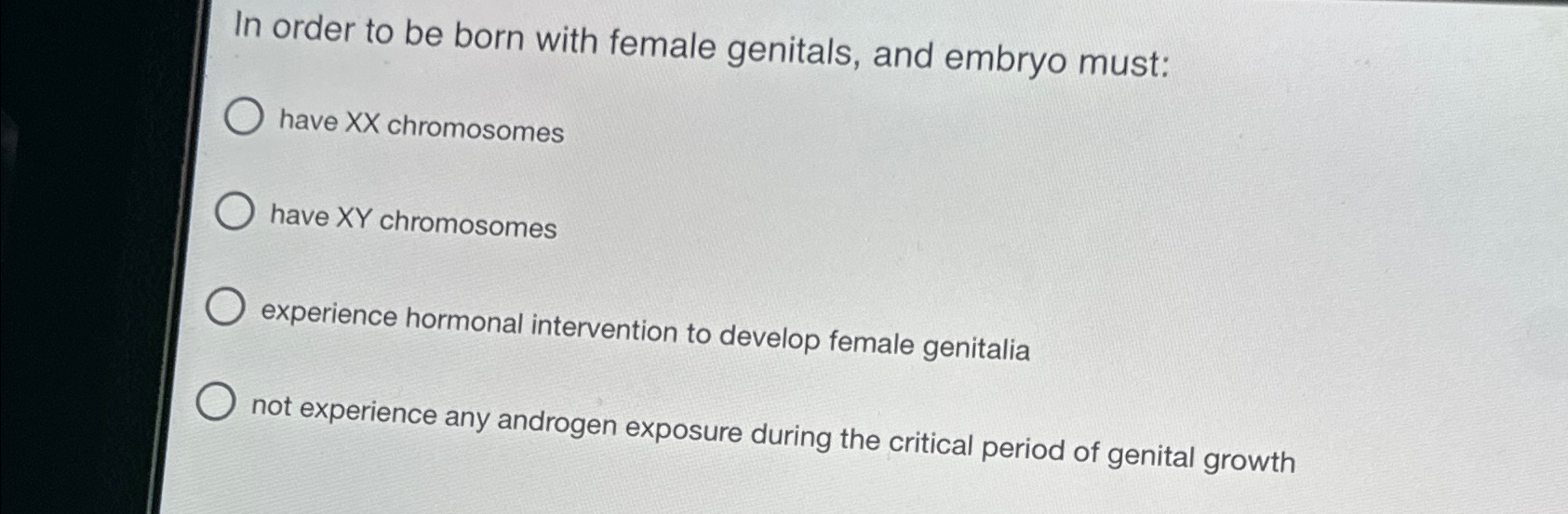 Solved In order to be born with female genitals, and embryo | Chegg.com