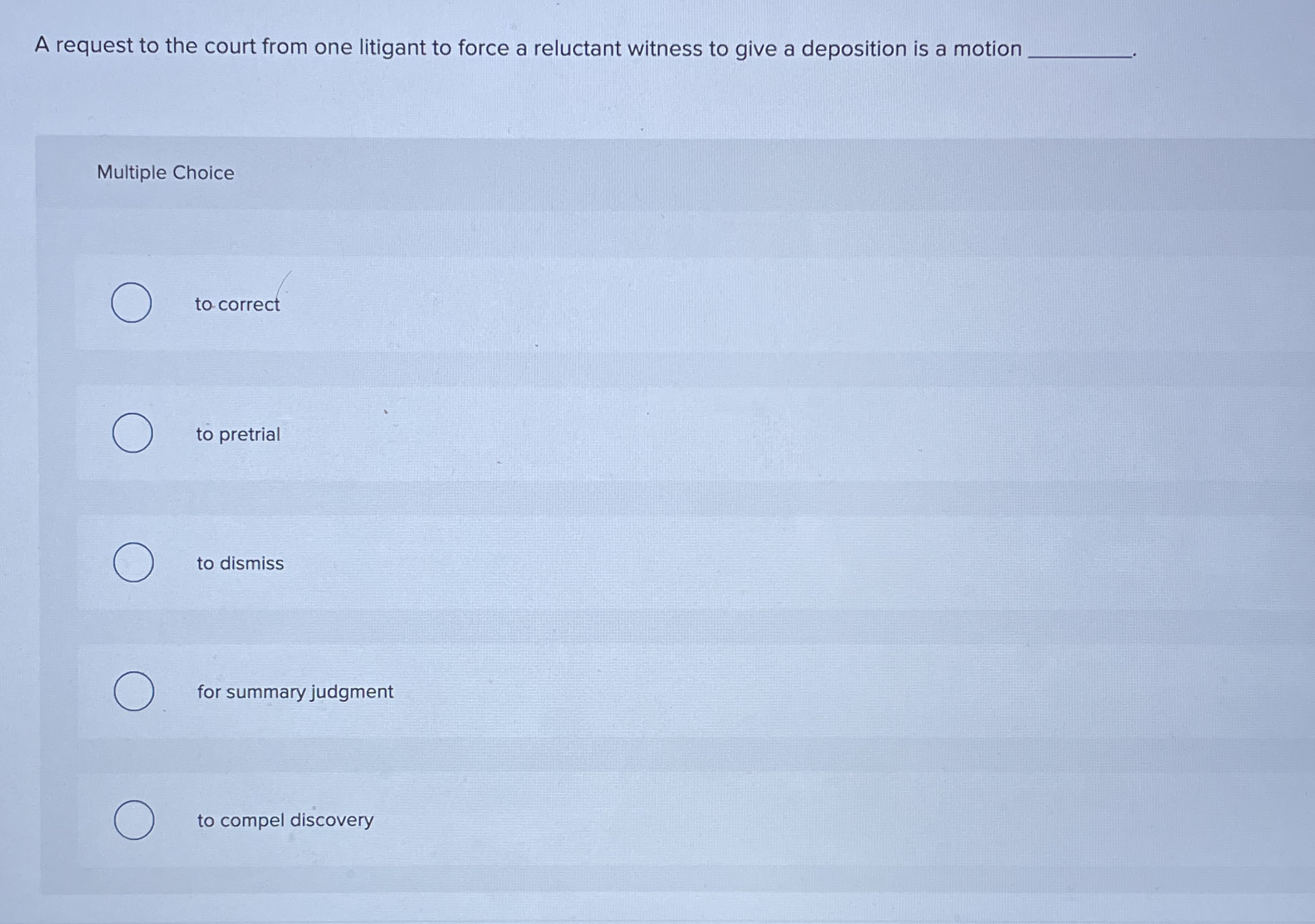 Solved A request to the court from one litigant to force a | Chegg.com
