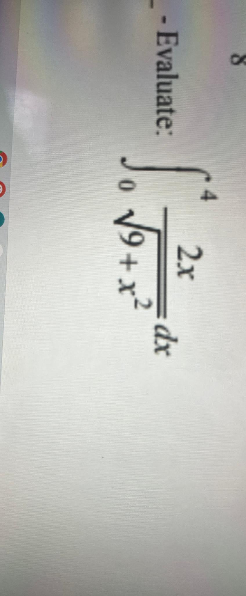 Solved Evaluate: ∫042x9+x22dx | Chegg.com
