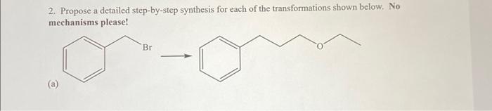 2. Propose a detailed step-by-step synthesis for each | Chegg.com