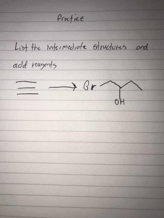 Solved Proctice List the intermediate structures and add | Chegg.com