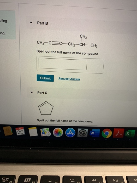 Solved eting Part B CH3 CH3-C=C-CH2-CH-CH3 Spell out the | Chegg.com