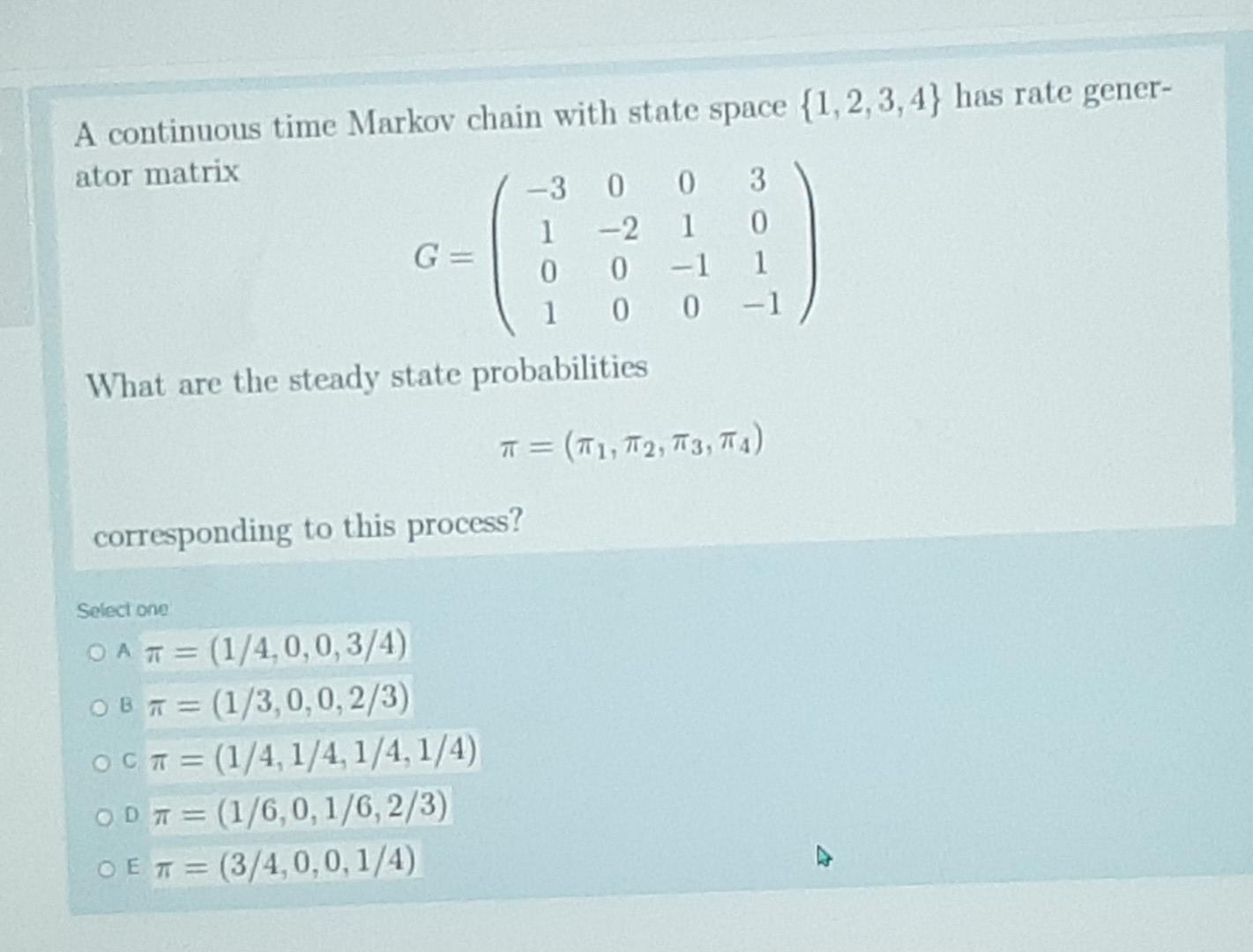 Solved A continuous time Markov chain with state space | Chegg.com