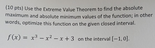 Solved Use the Extreme Value Theorem to find the absolute | Chegg.com