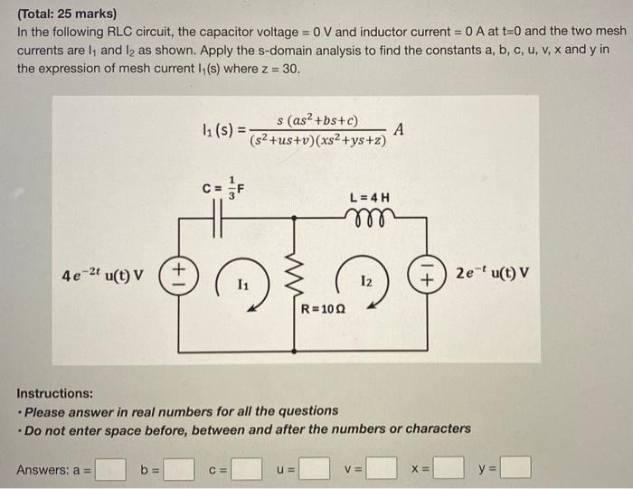 Solved (Total: 25 marks) In the following RLC circuit, the | Chegg.com