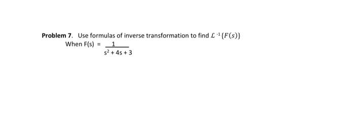 Solved Problem 7. Use formulas of inverse transformation to | Chegg.com