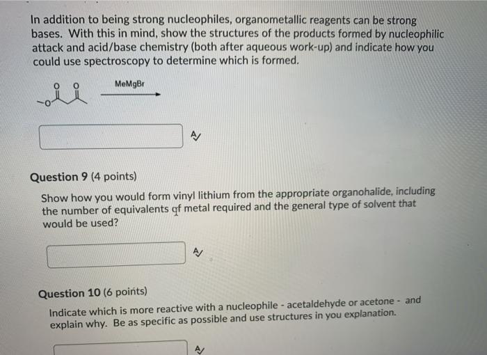 Solved In addition to being strong nucleophiles, | Chegg.com