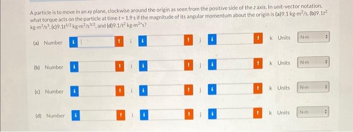 Solved A particle is to move in an xy plane, clockwise | Chegg.com
