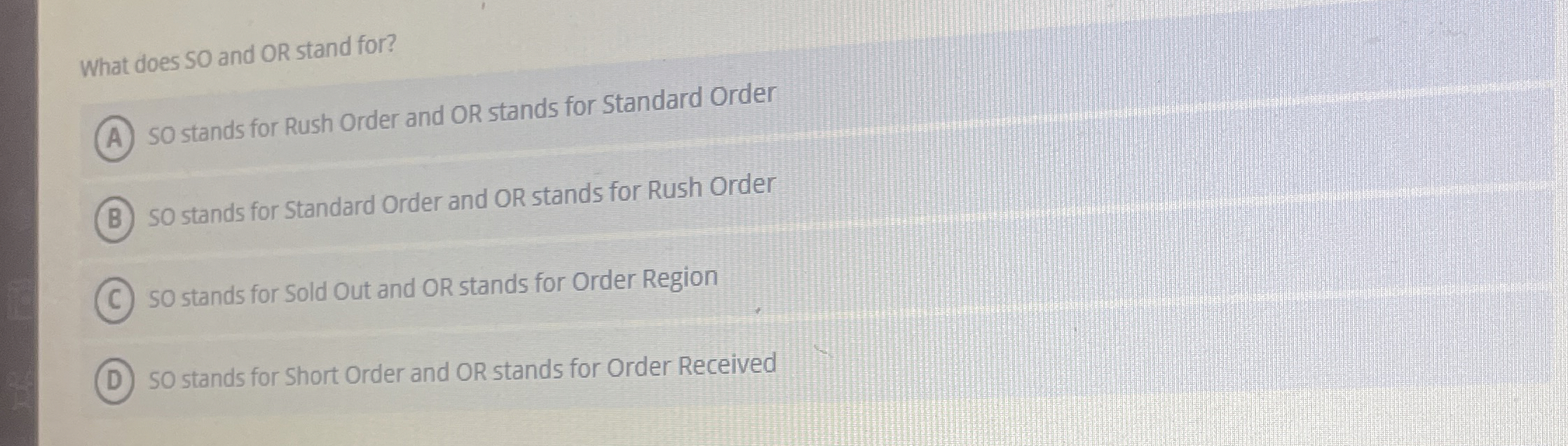 Solved What does SO and OR stand for?SO stands for Rush | Chegg.com