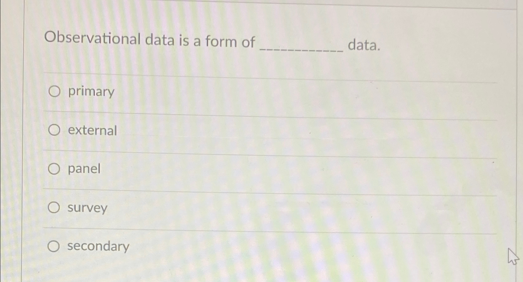 Solved Observational data is a form of | Chegg.com