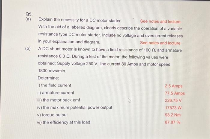 Q5. (a) Explain the necessity for a DC motor starter. | Chegg.com