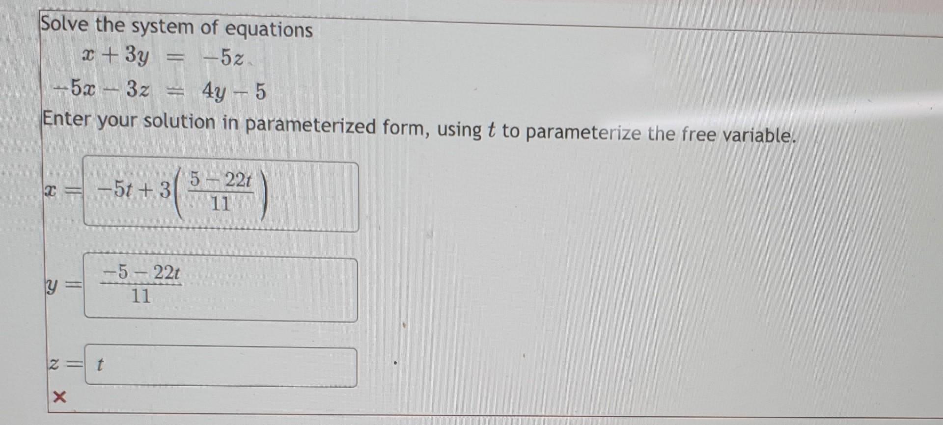 Solved Solve the system of equations x+3y−5x−3z=−5z=4y−5 | Chegg.com