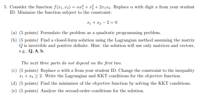 Solved Consider the function f(x1,x2)=αx12+x22+2x1x2. | Chegg.com