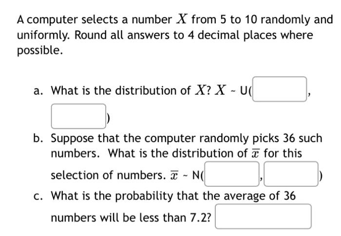 Solved A computer selects a number X from 5 to 10 randomly | Chegg.com