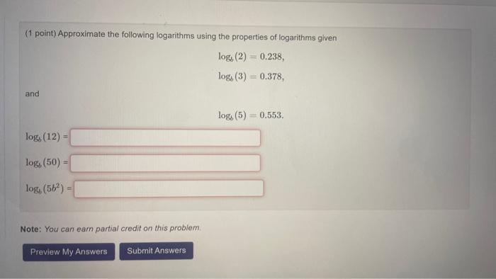 Solved (1 point) Approximate the following logarithms using | Chegg.com