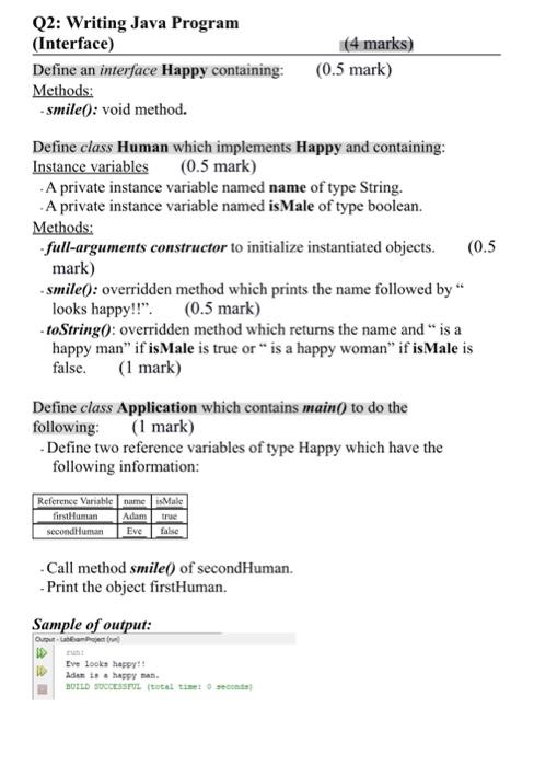 Solved Q2: Writing Java Program (Interface) (4 marks) Define | Chegg.com