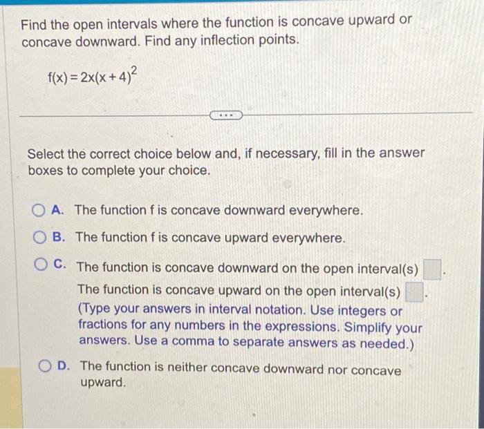 Solved Find the open intervals where the function is concave | Chegg.com