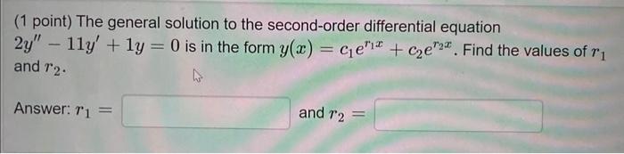 Solved (1 point) The general solution to the second-order | Chegg.com