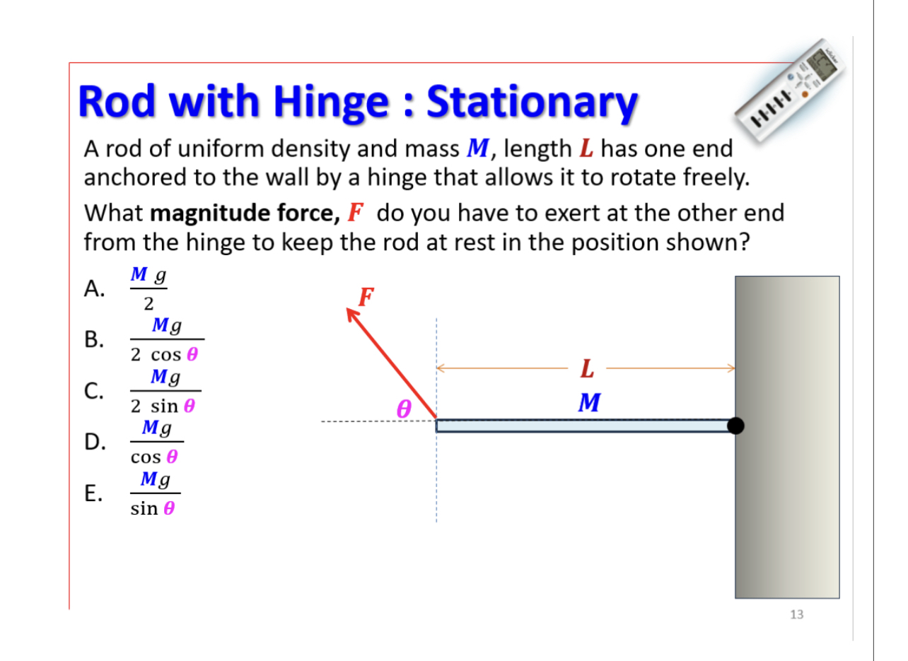 Solved Rod with Hinge : StationaryA rod of uniform density | Chegg.com