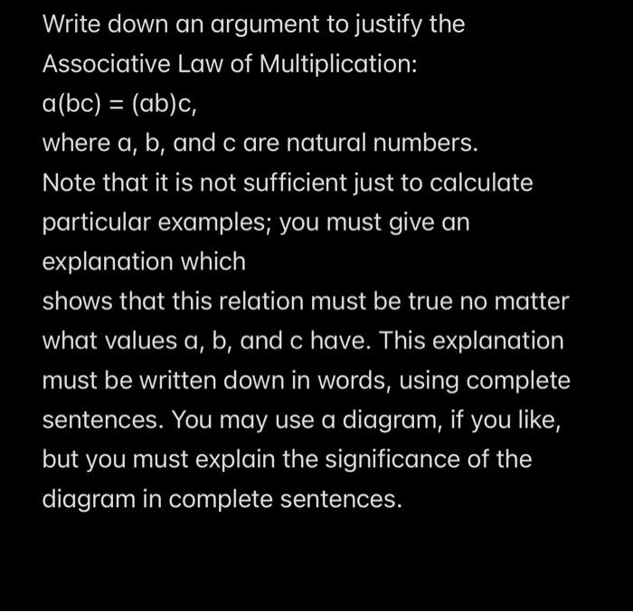 Solved - Write down an argument to justify the Associative | Chegg.com
