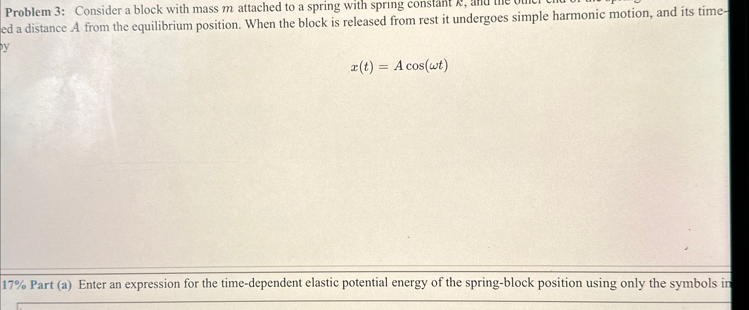 Solved Problem 3: Consider a block with mass m ﻿attached to | Chegg.com